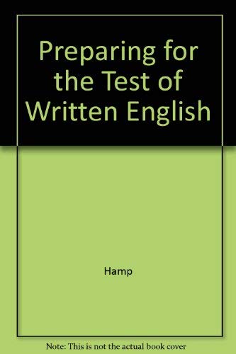 Preparing for the Test of Written English: Hamp: 9780065000283: Amazon ...
