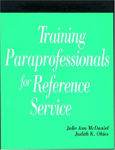Amazon.com: Training Paraprofessionals for Reference Service (How-To-Do ...