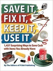 Save It, Fix It, Keep It, Use It: 9781935574279: Books - Amazon.ca