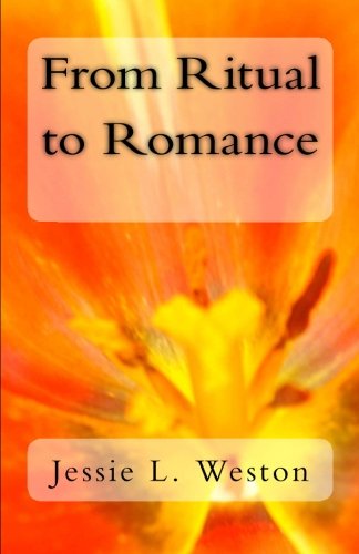 From Ritual to Romance: L. Weston, Jessie: 9781463520281: Amazon.com: Books