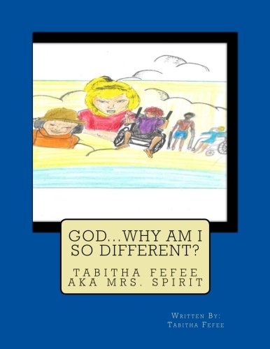 Amazon.com: God Why AM I So Different: Special Needs book ...