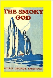 The Smoky God: Willis George Emerson: Amazon.com: Books
