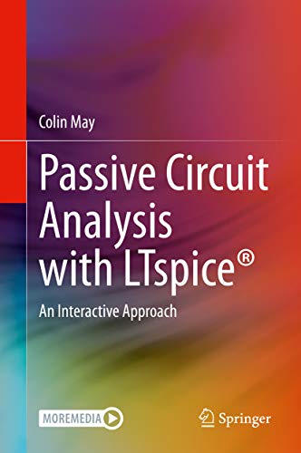 Amazon.com: Passive Circuit Analysis with LTspice®: An Interactive ...