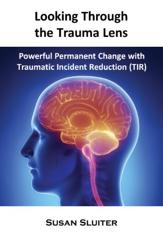 Looking Through the Trauma Lens: Powerful Permanent Change with ...