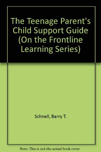 Buy The Teenage Parent's Child Support Guide (On the Frontline Learning ...