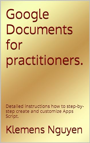 Google Documents for practitioners. : Detailed instructions how to step ...