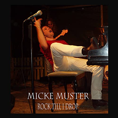 Rock Till I Drop de Micke Muster en Amazon Music Unlimited