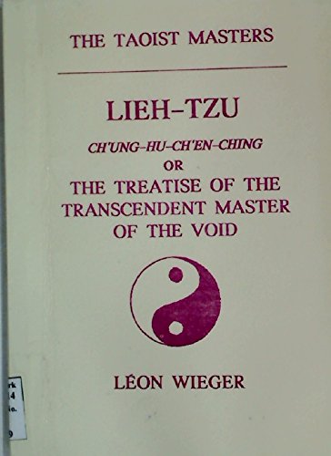 Lieh-tzu: the Treatise of the Transcendent Master of the Void (The ...