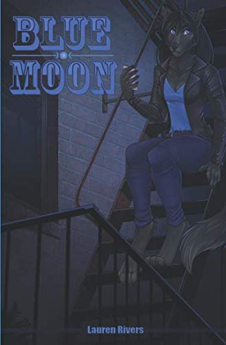Amazon.com: Blue Moon: 9780999617007: Rivers, Lauren, drpickelle: Books