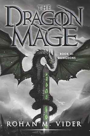 Dungeons (The Dragon Mage Book 2): An Epic Fantasy Adventure (Dragon ...
