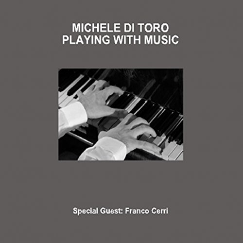 Amazon.com: Playing With Music : Michele Di Toro: Digital Music