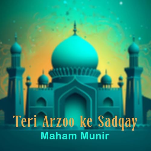 Amazon.co.jp: Teri Arzoo ke Sadqay : Maham Munir: Digital Music