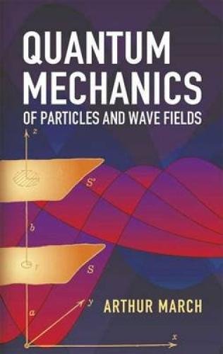 Amazon | Quantum Mechanics of Particles and Wave Fields (Dover Books on ...