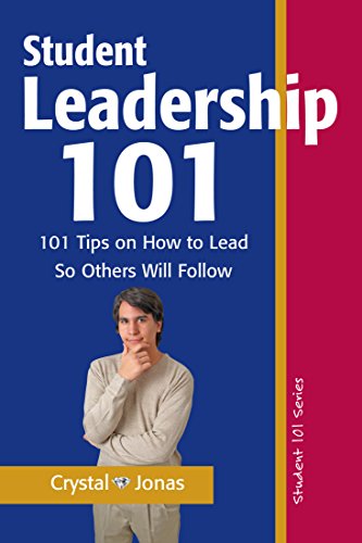 Amazon.com: Student Leadership 101: 101 Tips on How to Lead So Others ...