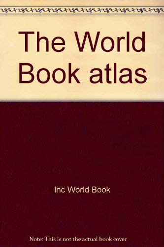 The World Book atlas: World Book, Inc: 9780716626954: Amazon.com: Books
