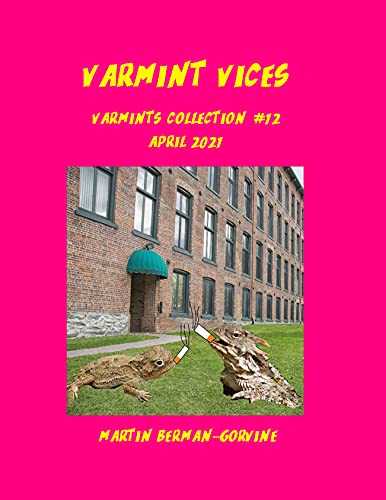 Varmint Vices: Varmints #12, April 2021 (Varmints Cartoons) (English ...