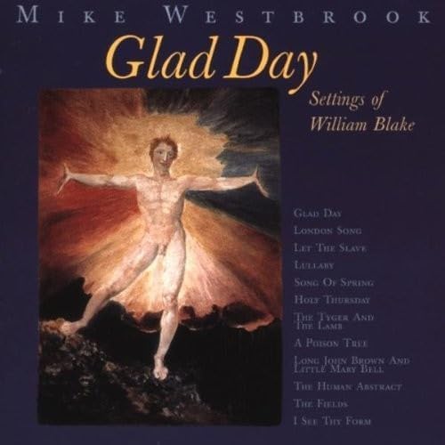Glad Day - Settings Of William Blake: Amazon.co.uk: CDs & Vinyl