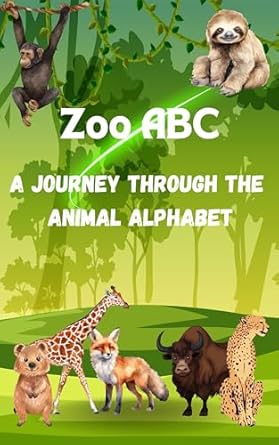 Zoo ABC: A Journey Through the Animal Alphabet (English Edition) eBook ...