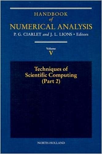 Techniques of Scientific Computing (Part 2) (Volume 5) (Handbook of ...