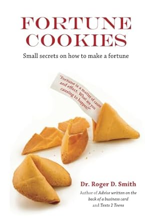 Fortune Cookies: Small secrets on how to make a fortune (Building a ...