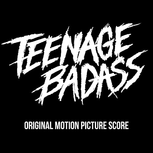 Teenage Badass (Original Motion Picture Score) de Bob Hoag en Amazon ...