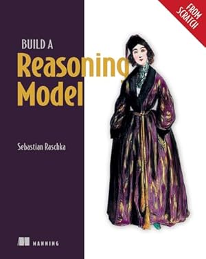 Build a Large Language Model (From Scratch): Raschka, Sebastian ...