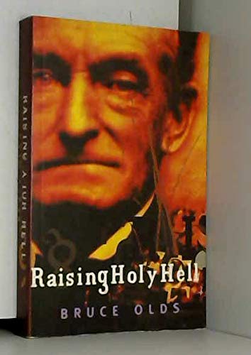 Raising Holy Hell: Olds, Bruce: 9780704380219: Amazon.com: Books
