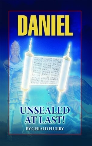 Daniel: Unsealed At Last: Gerald Flurry: Amazon.com: Books