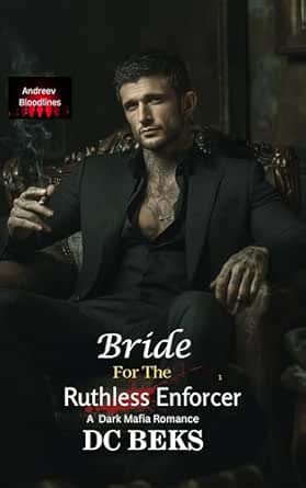Bride For The Ruthless Enforcer: A Dark Mafia Romance (Andreev ...