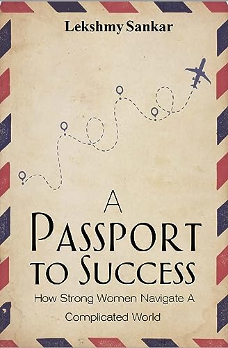 Amazon.com: A Passport To Success: How to Navigate the Complicated ...
