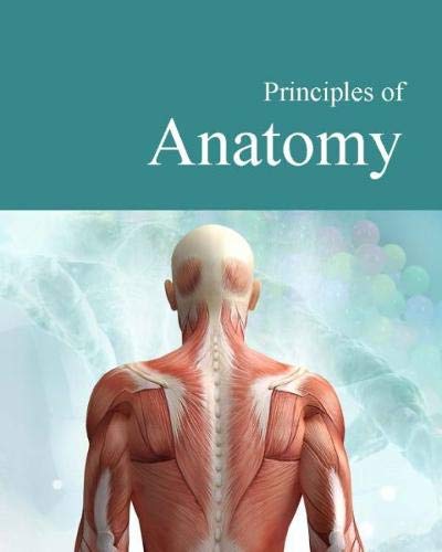 Principles of Anatomy: 9781642653892: Medicine & Health Science Books ...