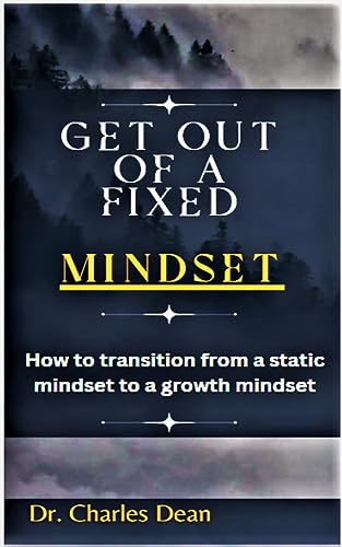 Amazon.com: GET OUT OF A FIXED MINDSET How to transition from a static ...