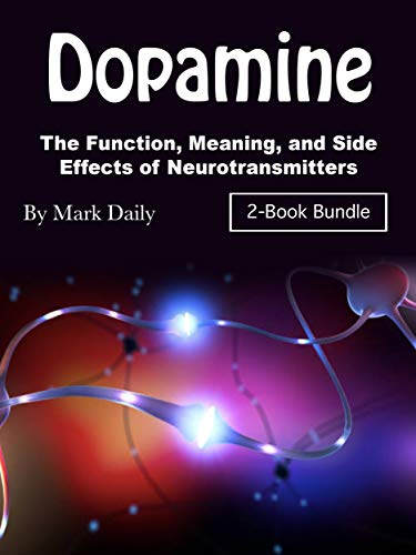 Dopamine: The Function, Meaning, and Side Effects of Neurotransmitters ...