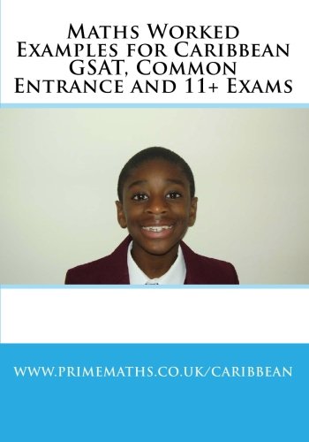 Maths Worked Examples for Caribbean GSAT, Common Entrance and 11+ Exams ...