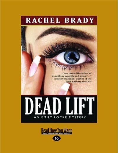 Dead Lift: An Emily Locke Mystery : Brady, Rachel: Amazon.in: Books