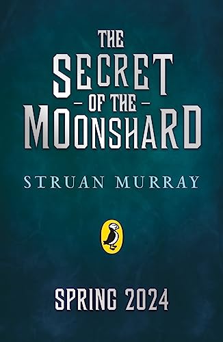 The Secret of the Moonshard eBook : Murray, Struan, To, Vivienne ...
