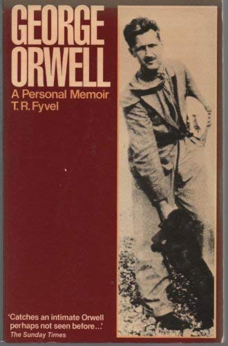 George Orwell: A Personal Memoir: Amazon.co.uk: Fyvel, T.R ...