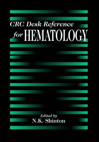 CRC Desk Reference for Hematology (CRC DESK REFERENCE SERIES ...
