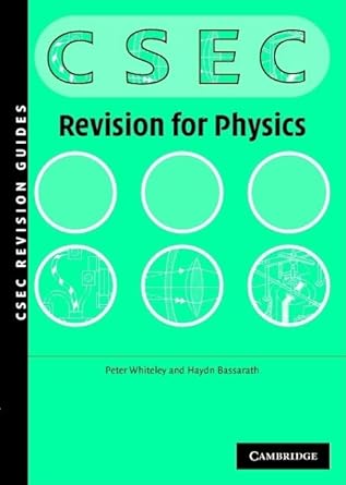 Physics Revision Guide for Csec(r) Examinations : Buy Online at Best ...