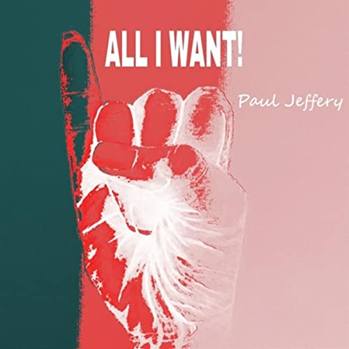 All I Want de Paul Jeffery en Amazon Music Unlimited