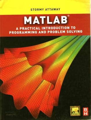 MATLAB : A Practical Introduction To Programming And Problem Solving : Ataway: Amazon.in: Books