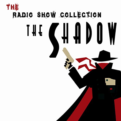 Play The Radio Show Collection - The Shadow by David Chrisman on Amazon ...