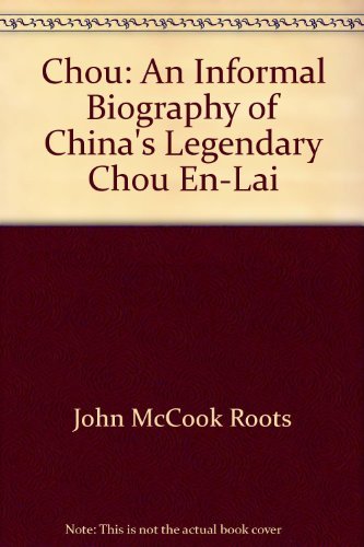 Amazon.co.jp: Chou: An informal biography of China's legendary Chou En ...