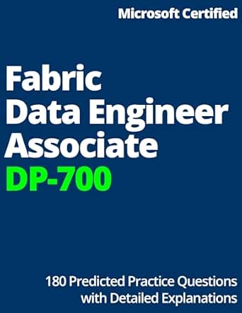 Amazon.com: DP-700: Fabric Data Engineer Associate Predicted Practice ...
