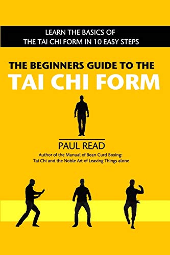 Snapklik.com : The Beginners Guide To The Tai Chi Form: Learn The ...
