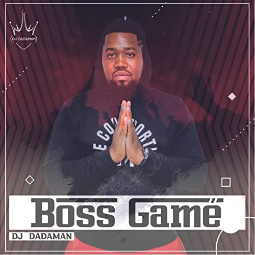 Écouter Boss Game par Dj Dadaman sur Amazon Music Unlimited