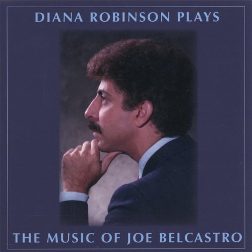 Amazon.com: Diana Robinson Plays the Music of Joe Belcastro : Diana ...