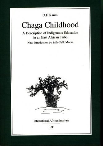 Chaga Childhood: A Description of Indigenous Education in an East ...