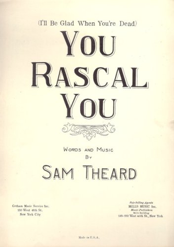 You Rascal You (I'll be Glad when You're Dead): Amazon.com: Books