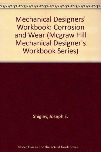 Amazon.com: Corrosion and Wear: A Mechanical Designers' Workbook ...